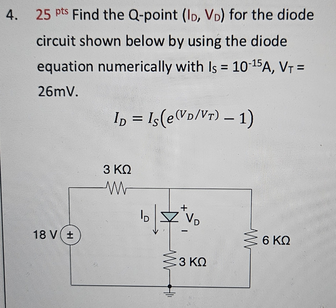 Solved 25pts ﻿Find the Q-point (ID,VD) ﻿for the diode | Chegg.com