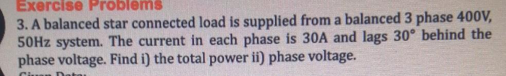 Solved Exercise Problems 3. A balanced star connected load | Chegg.com