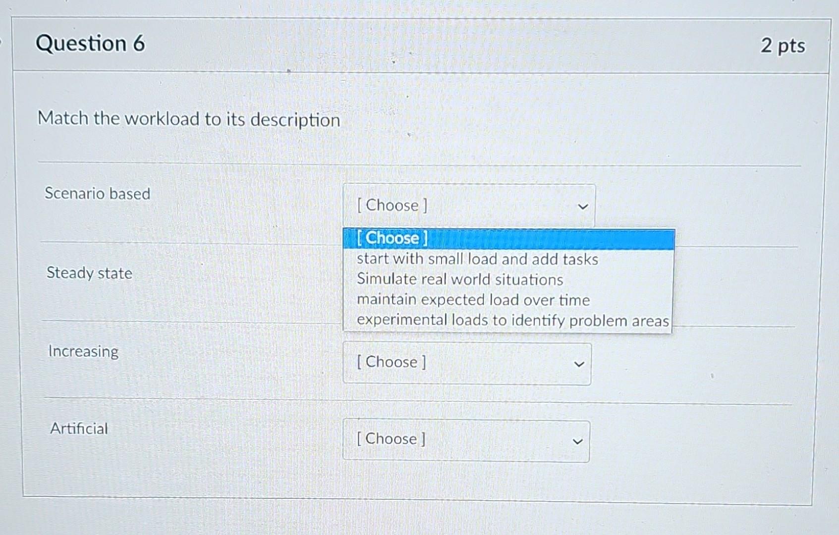 Solved Question 6 Match the workload to its | Chegg.com