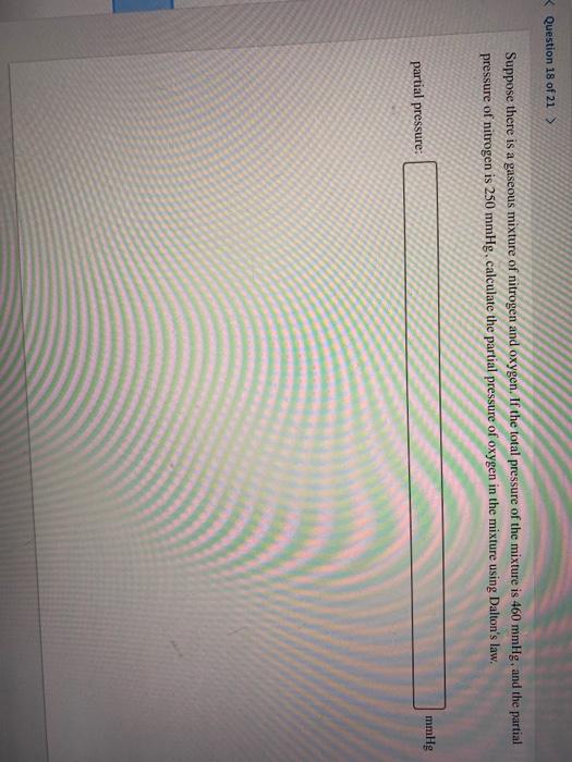 Solved Question 18 of 21 > Suppose there is a gaseous | Chegg.com