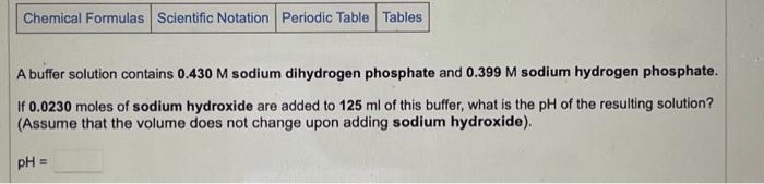 Solved A buffer solution contains 0.430M sodium dihydrogen | Chegg.com