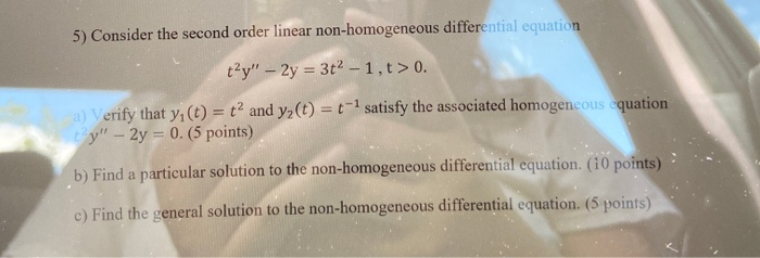 Solved 5) Consider the second order linear non-homogeneous | Chegg.com