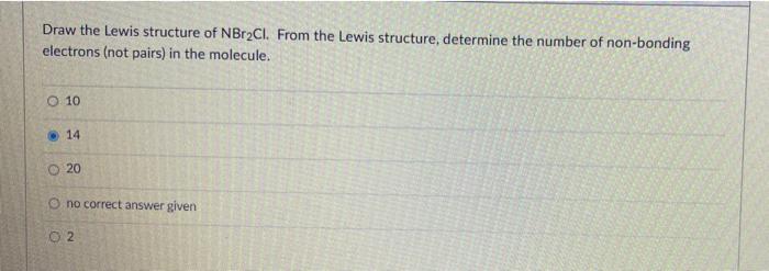 Solved Draw the Lewis structure of NBr2Cl. From the Lewis | Chegg.com