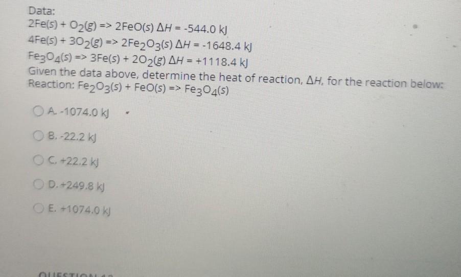 Solved Data: 2Fe(s) + O2(g) => 2FeO(5) AH = -544.0 kj 4Fe(s) | Chegg.com