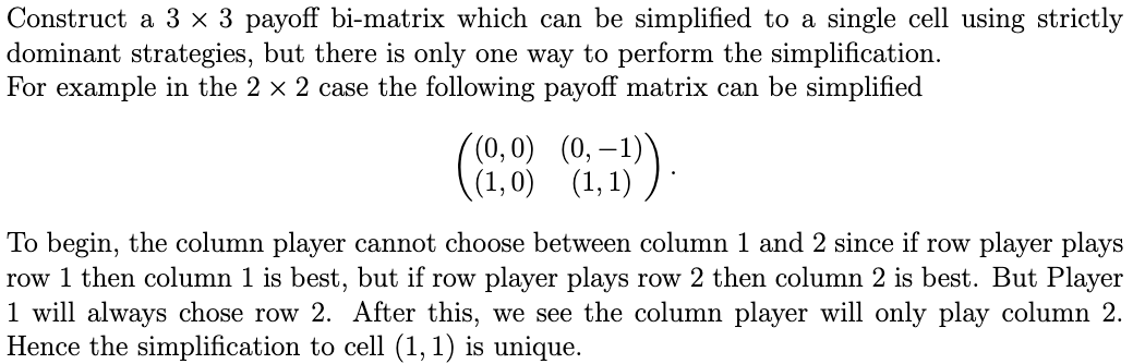 Solved Construct a 3×3 ﻿payoff bi-matrix which can be | Chegg.com