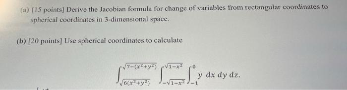 Solved (a) [15 points] Derive the Jacobian formula for | Chegg.com