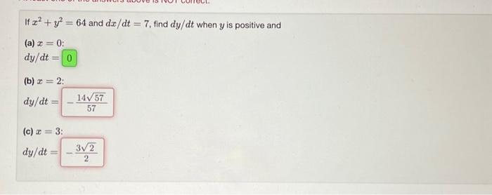 Solved If x2+y2=64 and dx/dt=7, find dy/dt when y is | Chegg.com