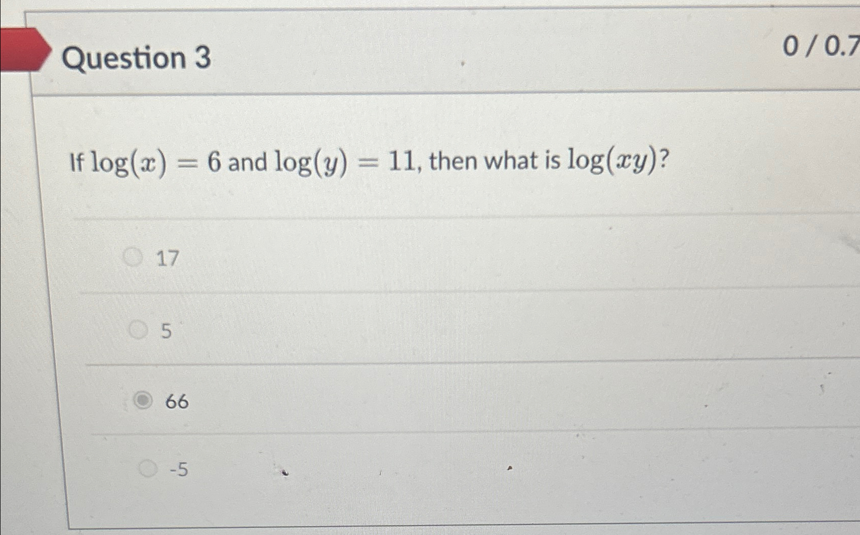 Solved Question 300.7If log(x)=6 ﻿and log(y)=11, ﻿then what | Chegg.com