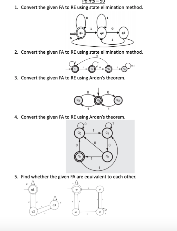 Solved Convert the given FA to RE using state elimination | Chegg.com