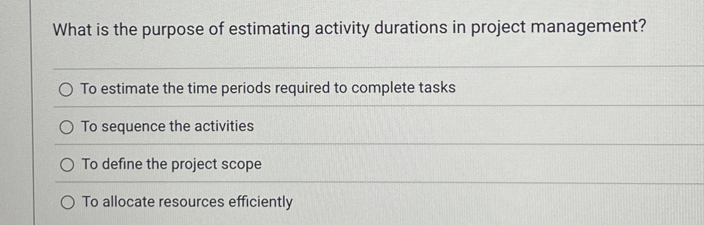 Solved What is the purpose of estimating activity durations | Chegg.com
