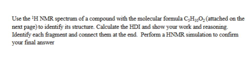 Solved Use the \( { }^{1} \mathrm{H} \) ﻿NMR spectrum of a | Chegg.com
