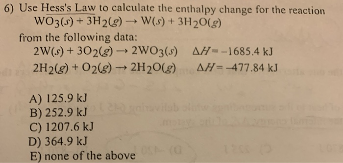 Solved 6) Use Hess's Law to calculate the enthalpy change | Chegg.com