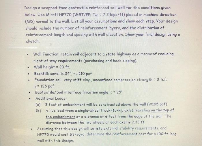 Solved - Design a wrapped-face geotextile reinforced soil | Chegg.com