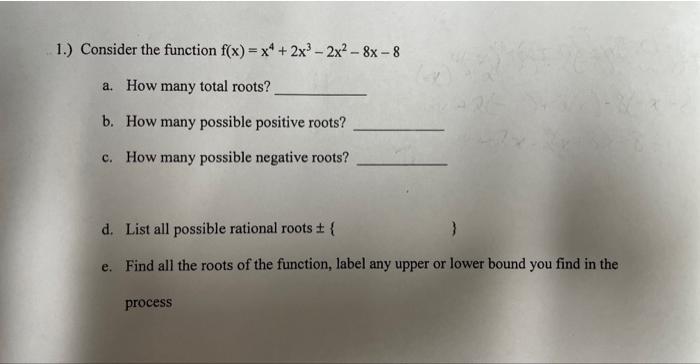1 Consider The Function F X X4 2x3−2x2−8x−8 A How