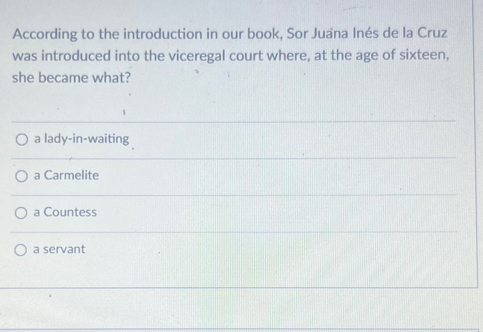 Solved According to the introduction in our book, Sor Juăna | Chegg.com