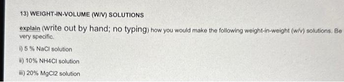 Solved 12) WEIGHT/WEIGHT (W/W) SOLUTIONS explain (write out | Chegg.com