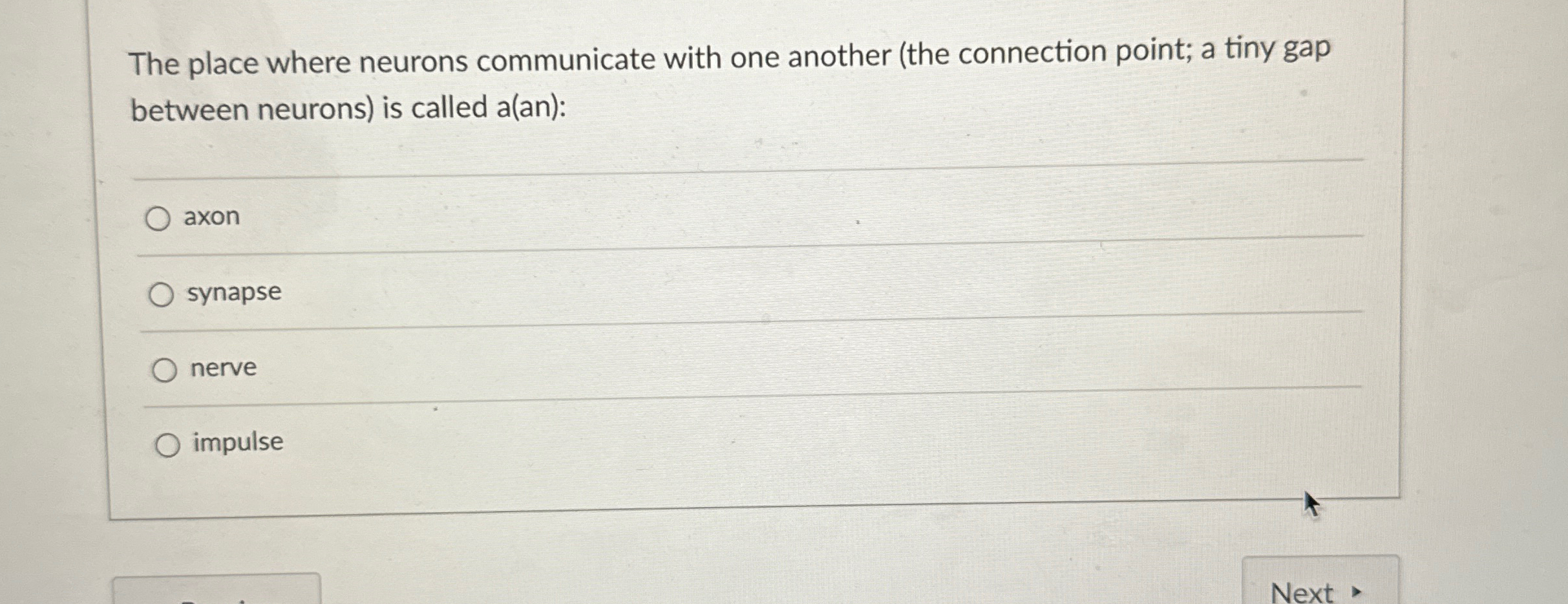 Solved The place where neurons communicate with one another | Chegg.com