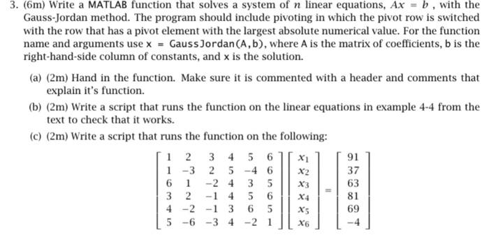 Solved 3. (6m) Write a MATLAB function that solves a system | Chegg.com