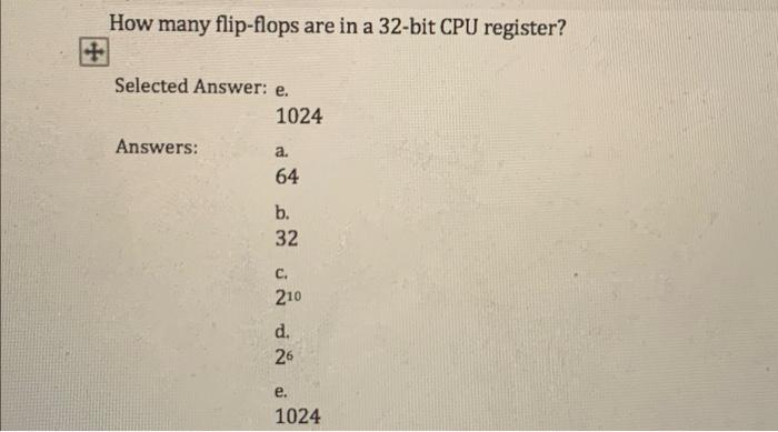 Solved How many flip-flops are in a 32-bit CPU register? | Chegg.com