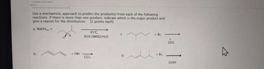 Solved Use a mechanistic approach to predict the product(s) | Chegg.com