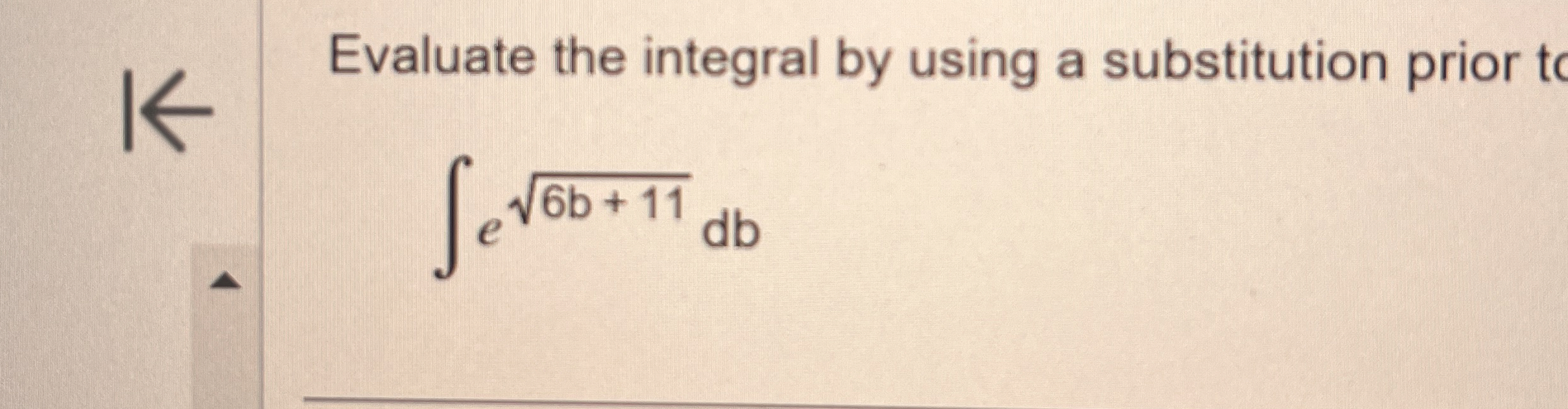 Evaluate the integral by using a substitution prior | Chegg.com