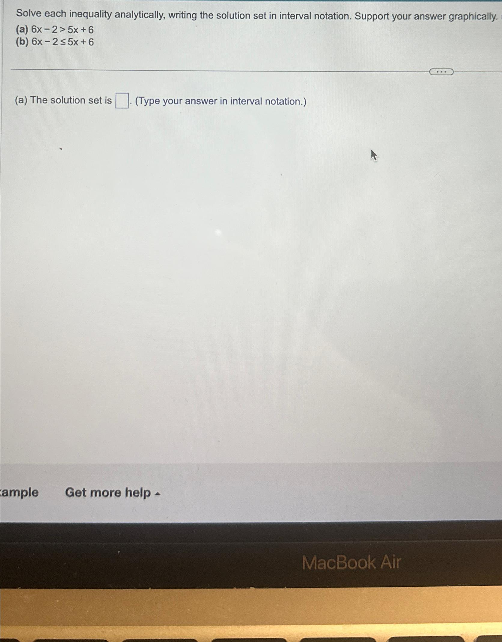 Solved Solve each inequality analytically, writing the | Chegg.com
