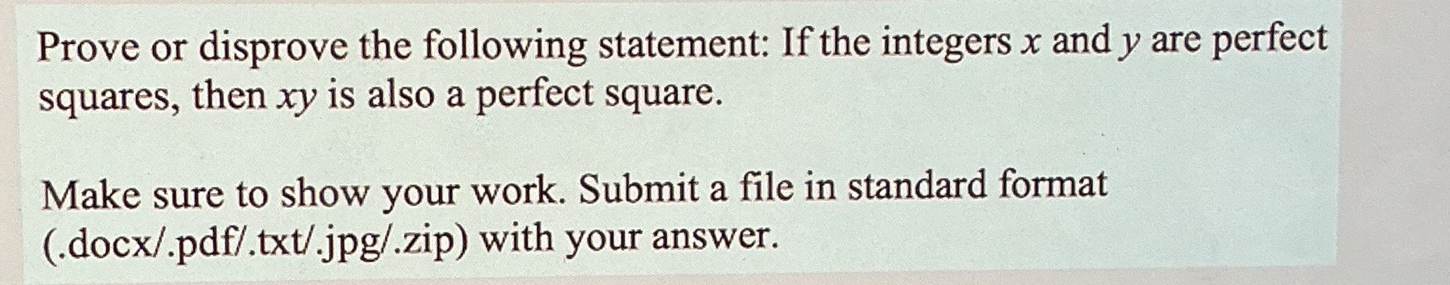 Solved Prove or disprove the following statement: If the | Chegg.com