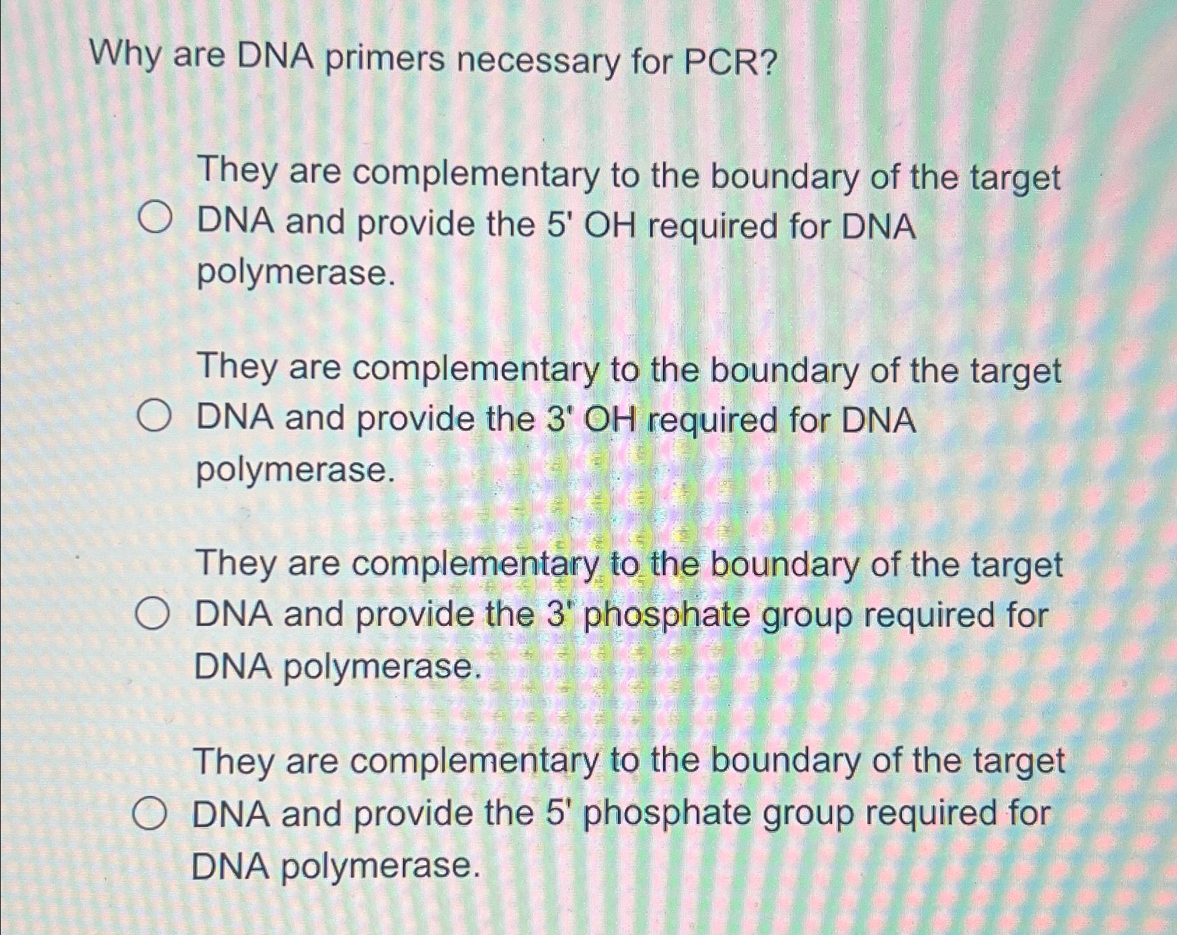 Solved Why are DNA primers necessary for PCR?They are | Chegg.com