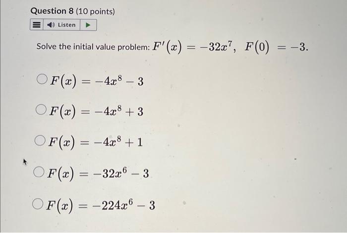Solved Solve the initial value problem: F′(x)=−32x7,F(0)=−3. | Chegg.com