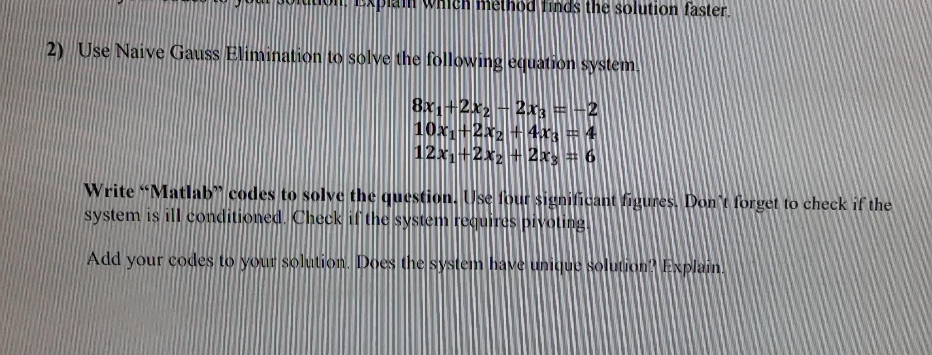Solved 2) Use Naive Gauss Elimination to solve the following | Chegg.com