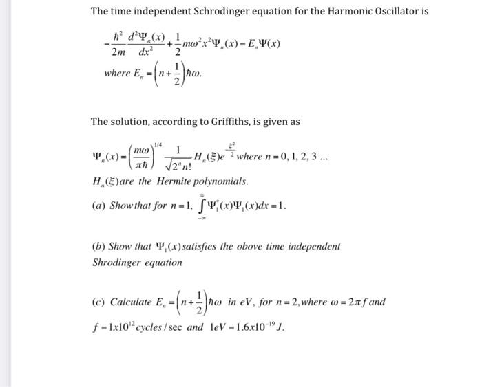 Solved The time independent Schrodinger equation for the | Chegg.com