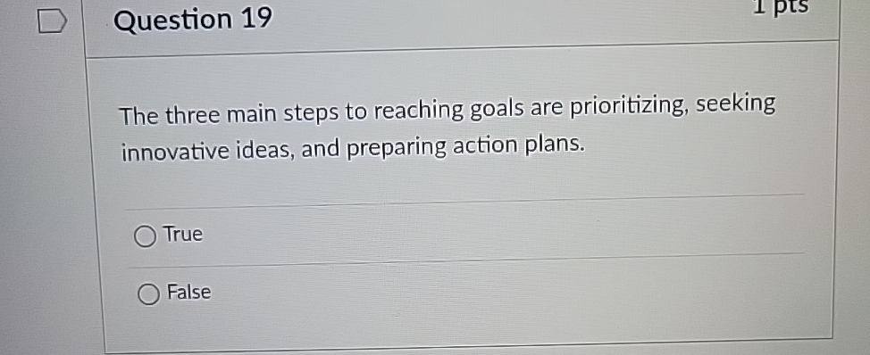 Solved Question 19The three main steps to reaching goals are | Chegg.com