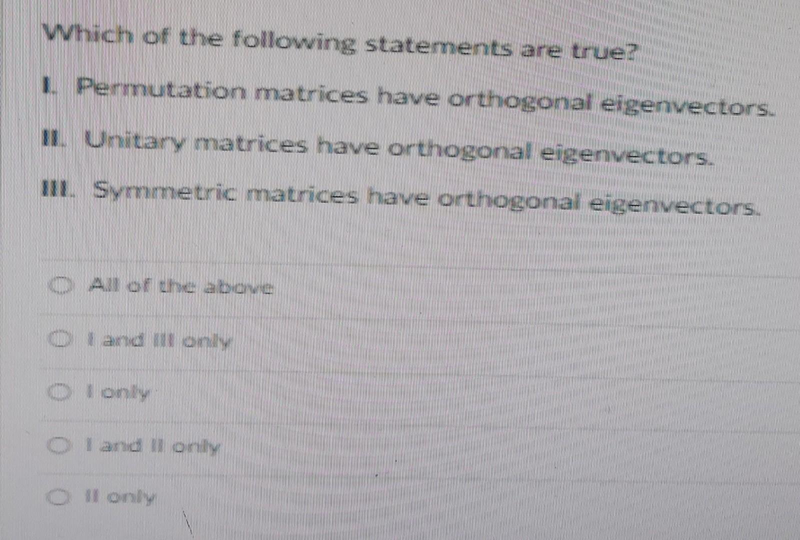 Solved Which Of The Following Statements Are True 1