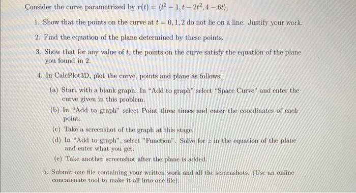 Solved Consider the curve parametrized by | Chegg.com