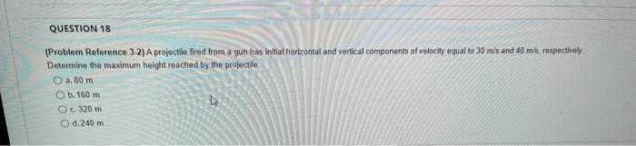 [Solved]: (Problem Reterence 3.2) A projectile fired from a