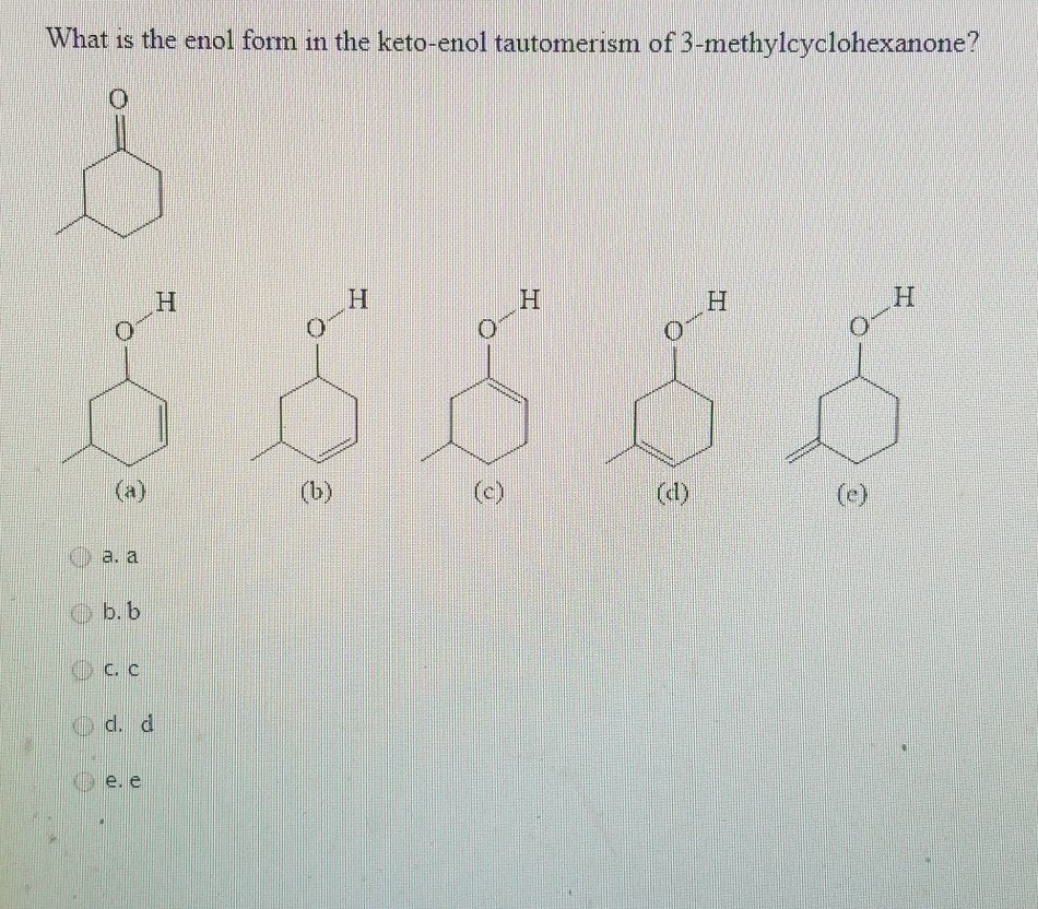 Solved What is the enol form in the keto-enol tautomerism of | Chegg.com