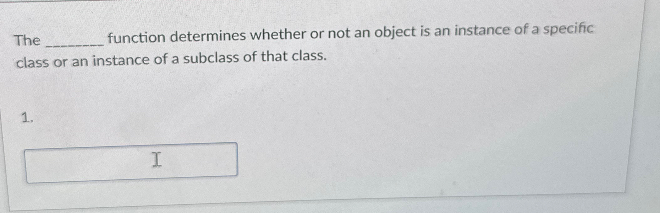 Solved The ﻿function determines whether or not an object | Chegg.com