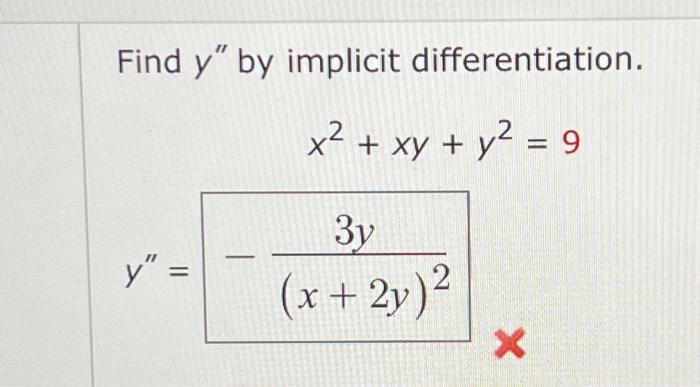 Solved Find y′′ by implicit differentiation. | Chegg.com
