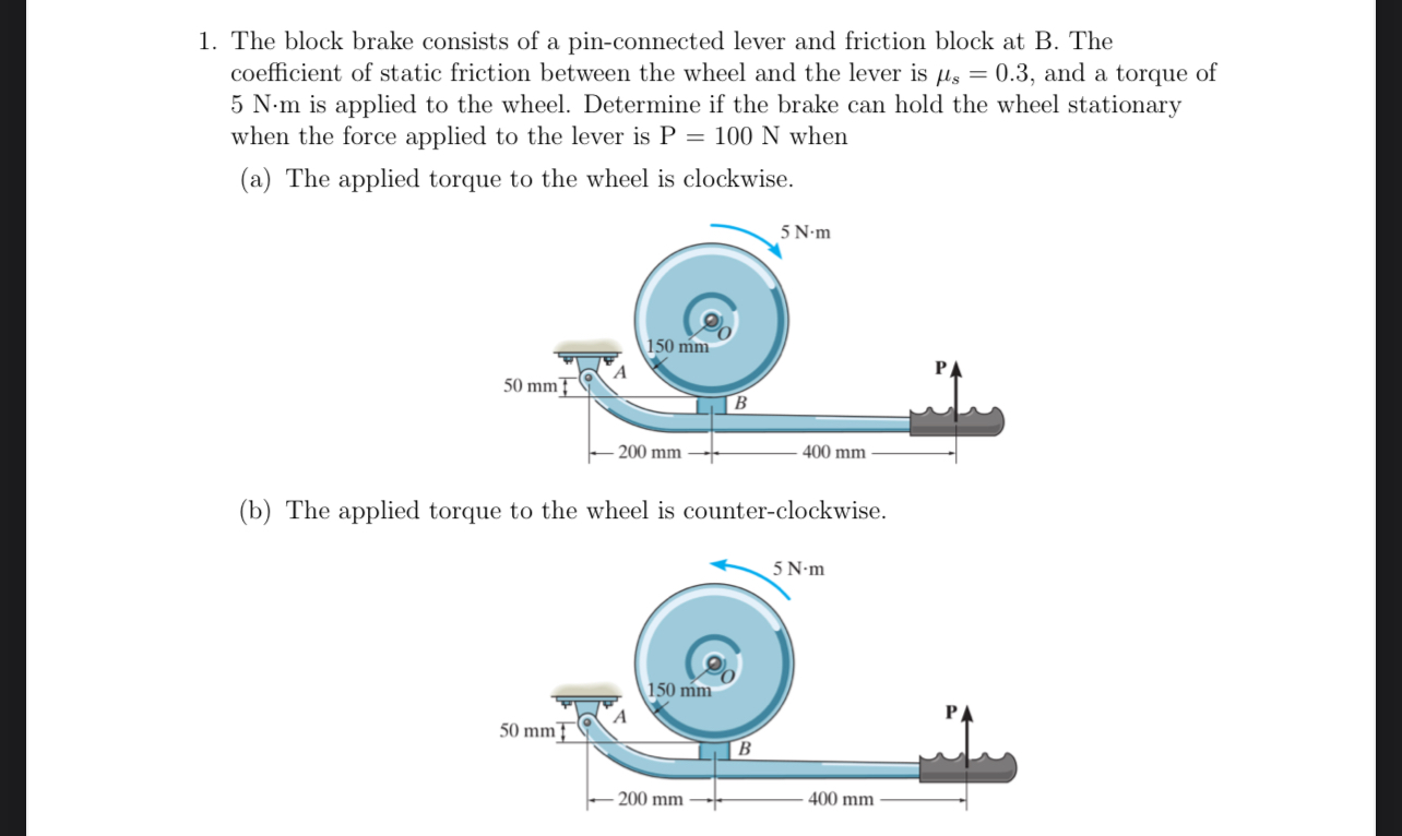 Solved The block brake consists of a pin-connected lever and | Chegg.com