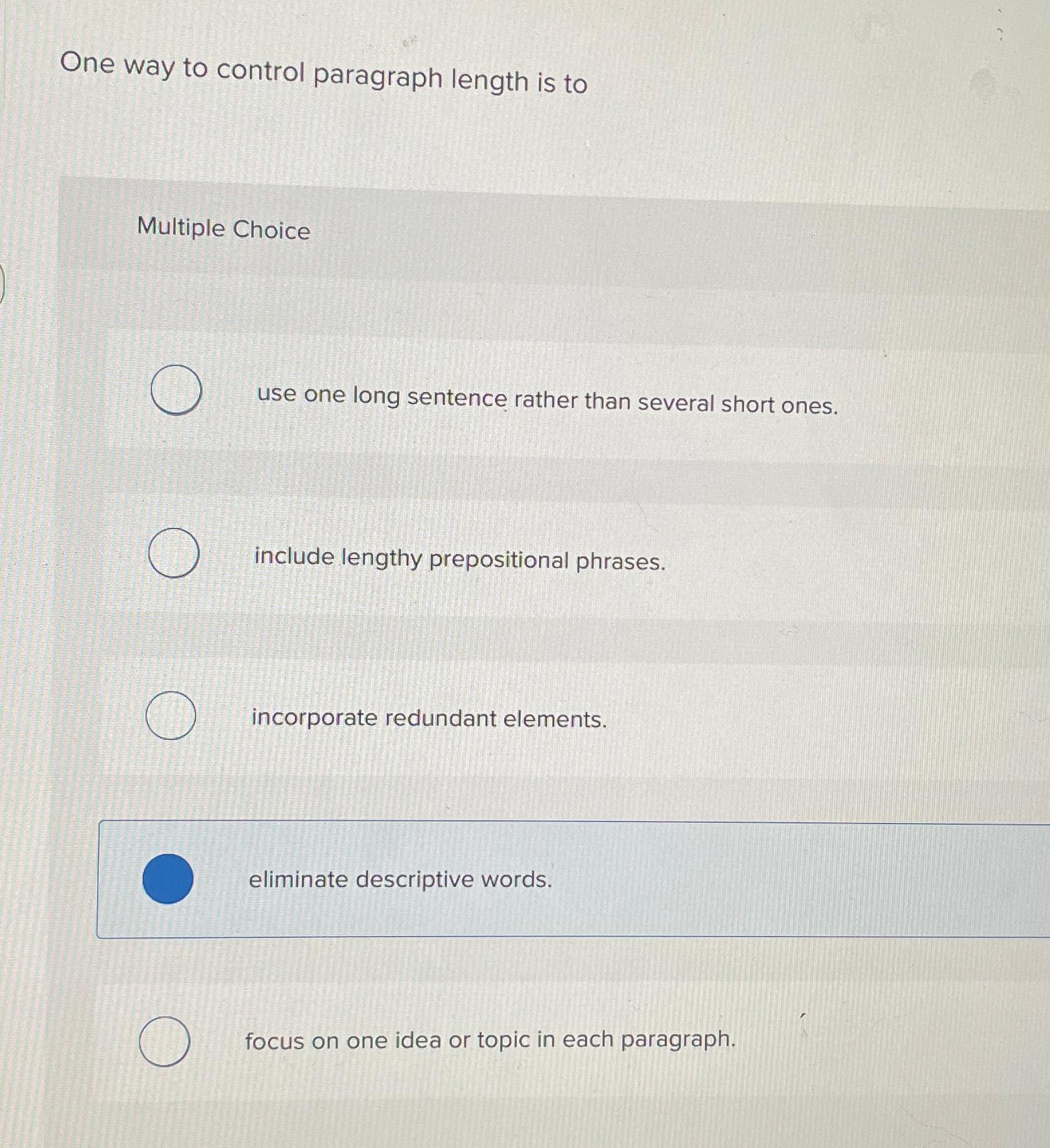 Solved One way to control paragraph length is toMultiple | Chegg.com