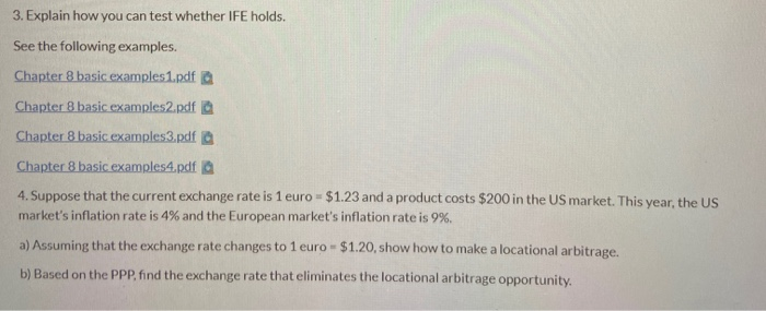 Solved 3. Explain how you can test whether IFE holds. See | Chegg.com