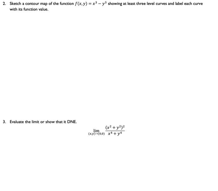 Solved 2. Sketch a contour map of the function f(x,y)=x3−y3 | Chegg.com