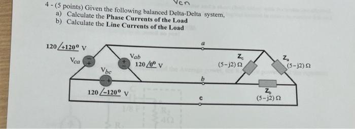 Solved 4-(5 points) Given the following balanced Delta-Delta | Chegg.com