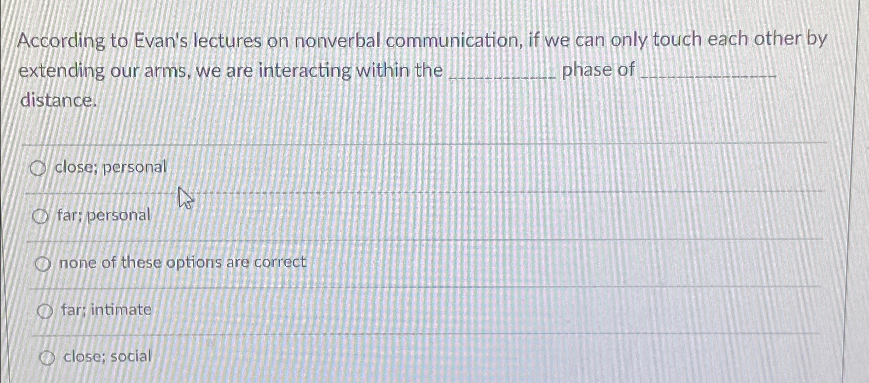 Solved According to Evan's lectures on nonverbal | Chegg.com
