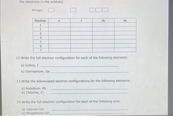 Solved the electrons in the orbitals) Nitrogen: 12. Write | Chegg.com