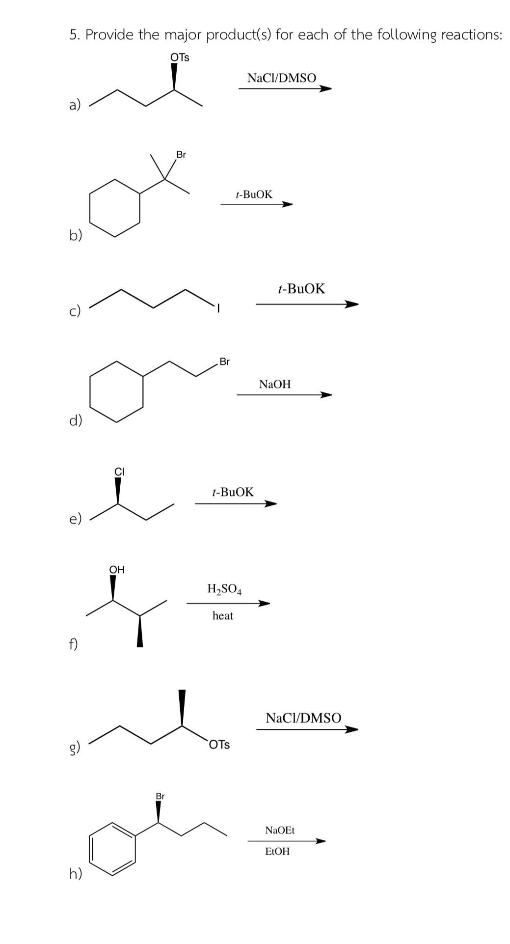 Solved Provide the major product(s) ﻿for each of the | Chegg.com