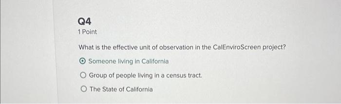 Solved Q4 1Point What is the effective unit of observation | Chegg.com