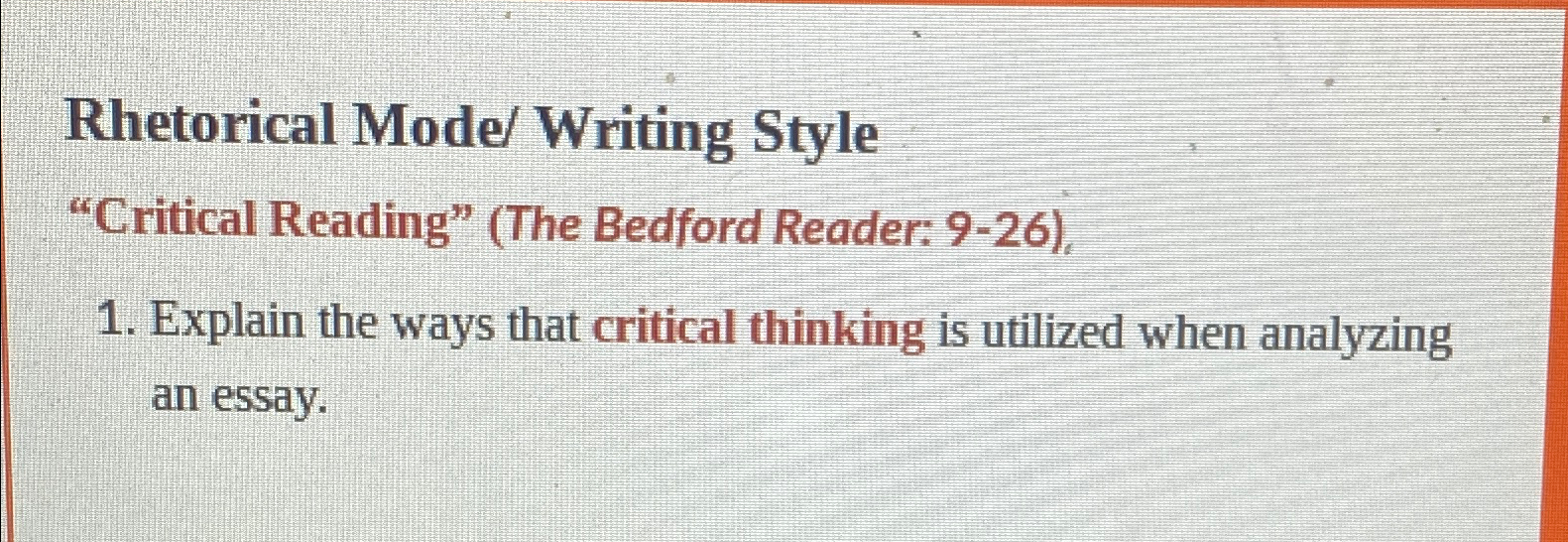Solved Rhetorical Mode/ ﻿Writing Style"Critical Reading" | Chegg.com