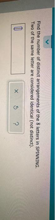 Solved Find the number of distinct arrangements of the 8 | Chegg.com