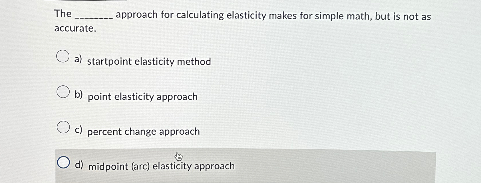 Solved The approach for calculating elasticity makes for | Chegg.com